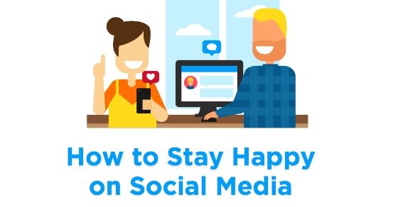 INFOGRAPHIC: How to Stay Happy on Social Media - Happify Daily